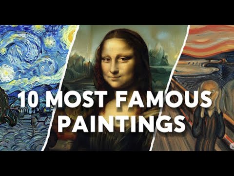 10 Most Famous Paintings of all Time - YouTube
