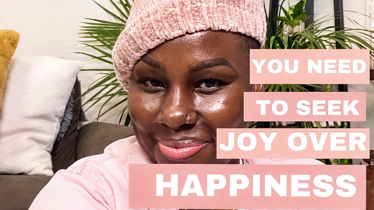 Why You NEED To Seek Joy Not Happiness/ The Vineyard Of Wellness ...