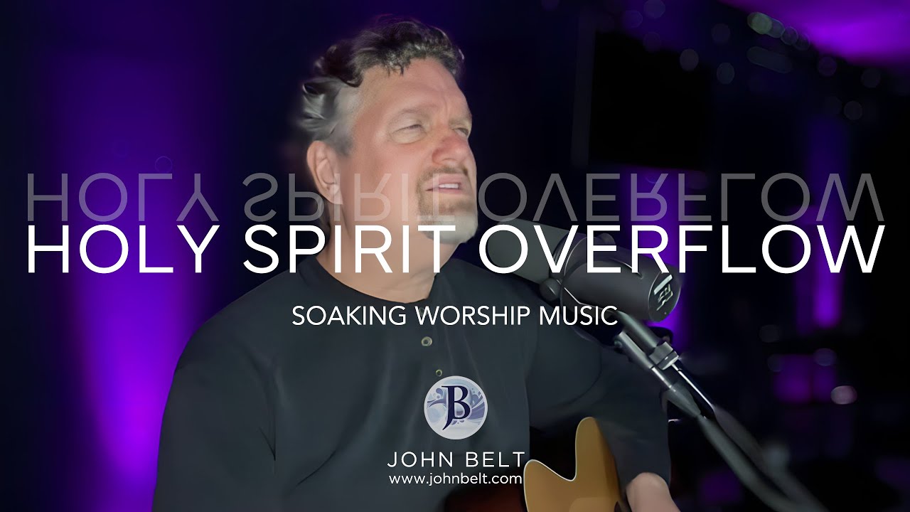 HOLY SPIRIT COME (OVERFLOW) | JOHN BELT - YouTube