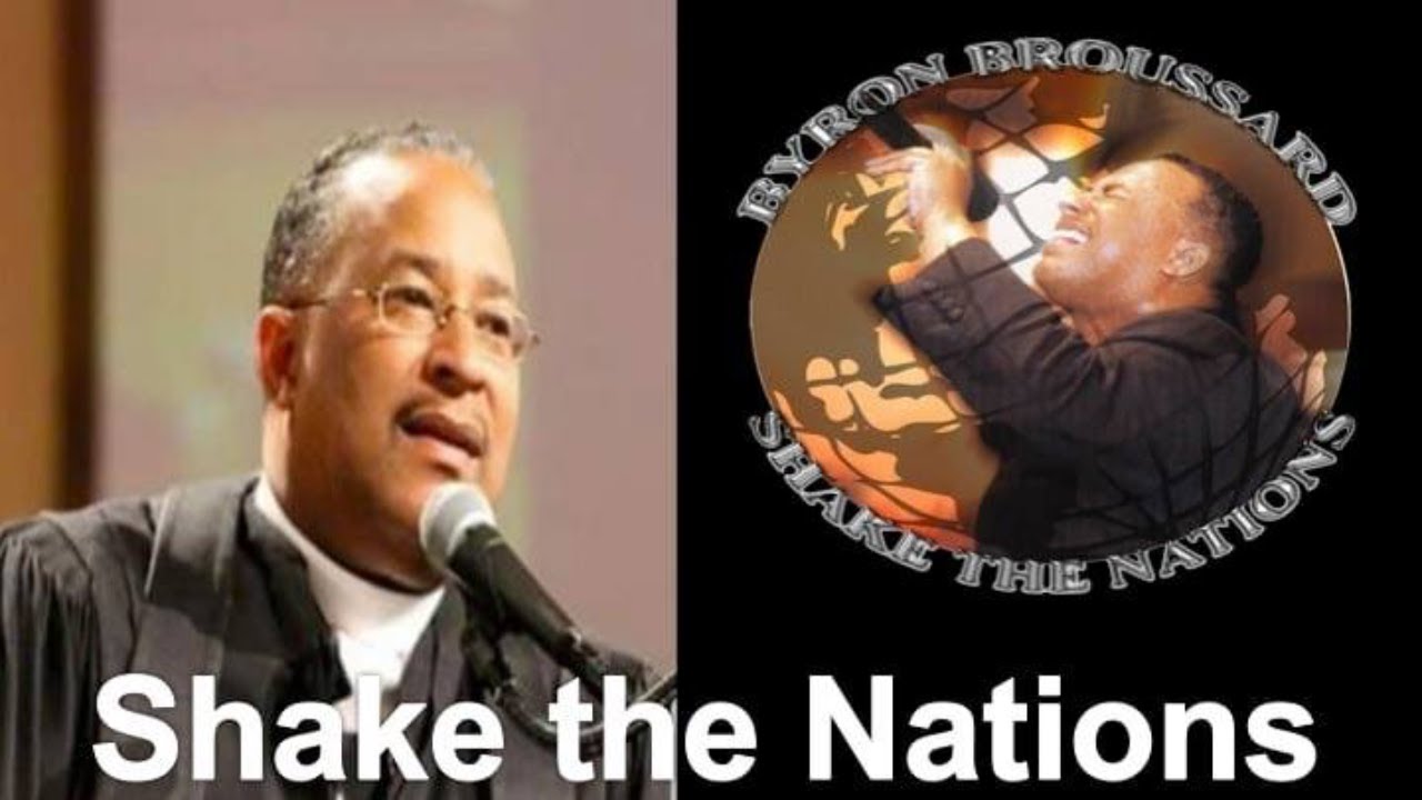Shake the Nations with Byron Broussard - YouTube