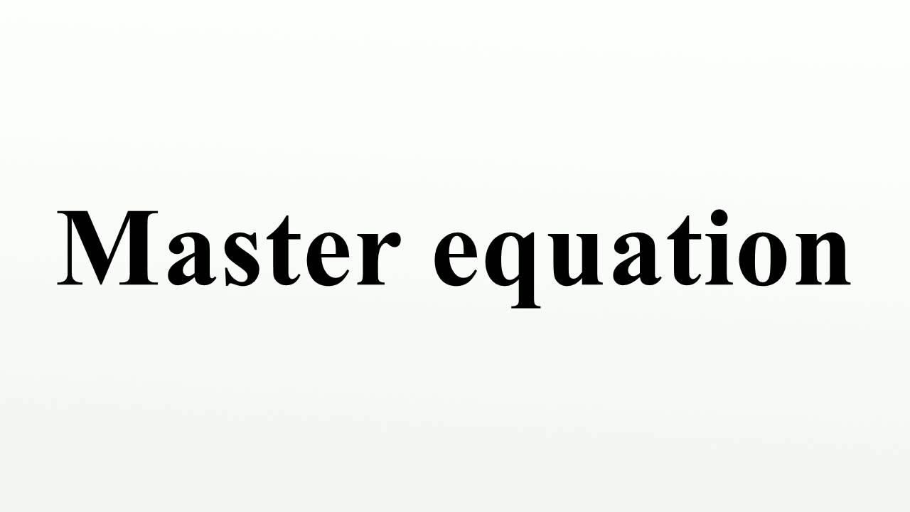 Master equation - YouTube