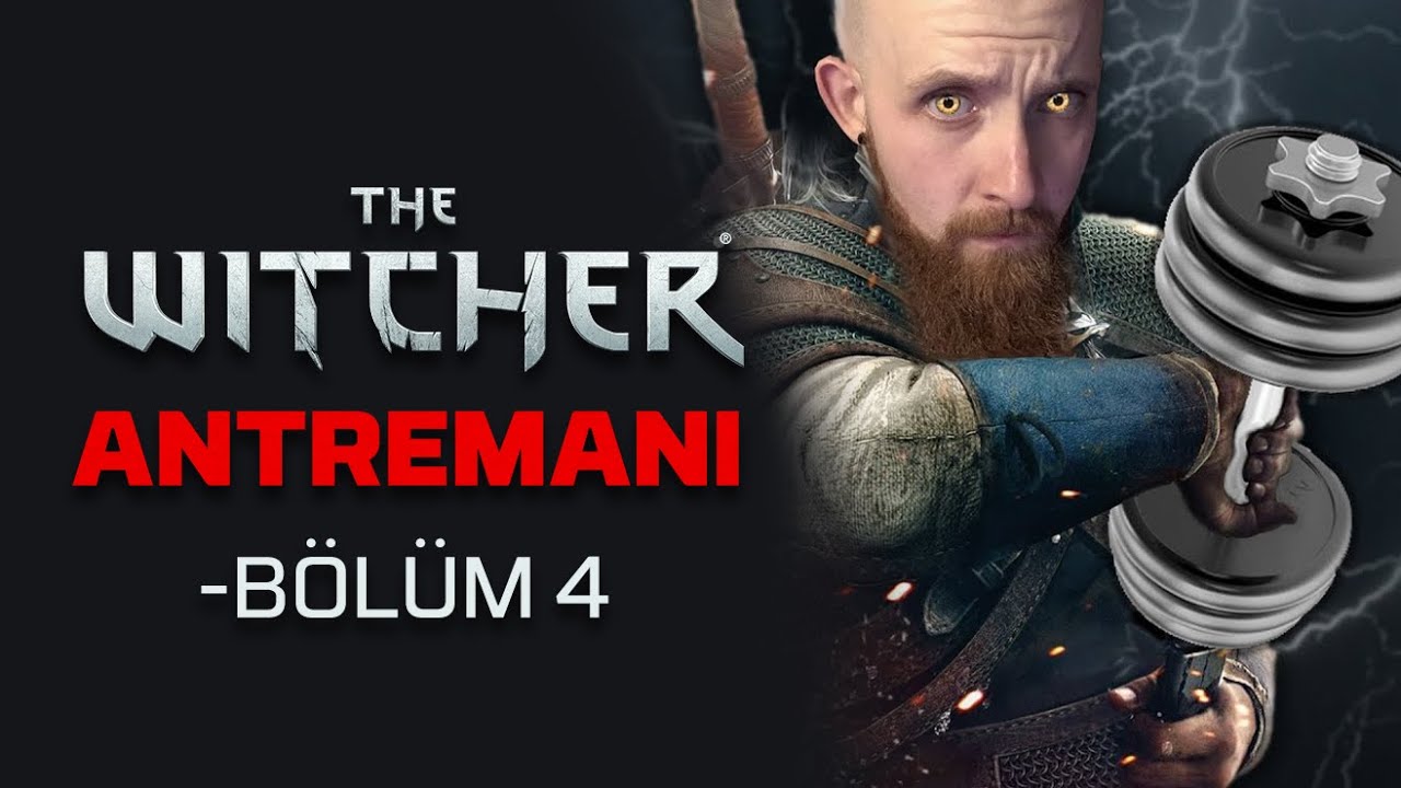 The Witcher Antrenmanı Bölüm: 4 | Witcher'dan İlham Alan Üst Vücut ...