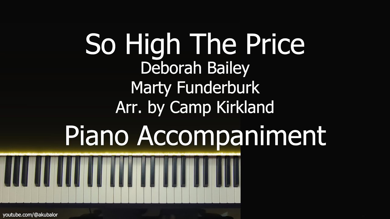 So High The Price - Piano Accompaniment (with Particles) - YouTube