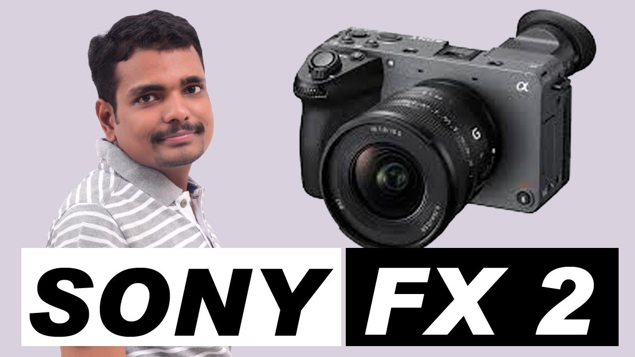 Sony FX 2 Super Camera of 2025 || V R KTelugu - YouTube