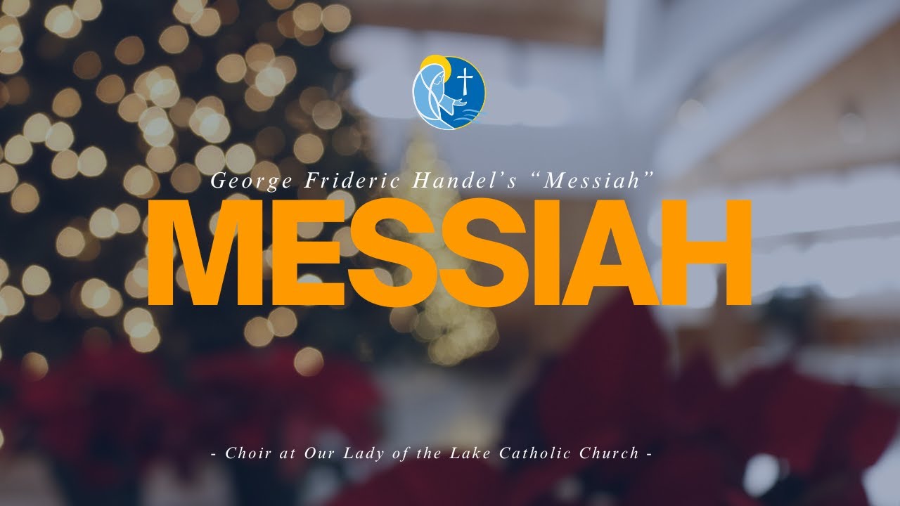 'Messiah', by George Frideric Handel sung by OLL Church Choir - YouTube