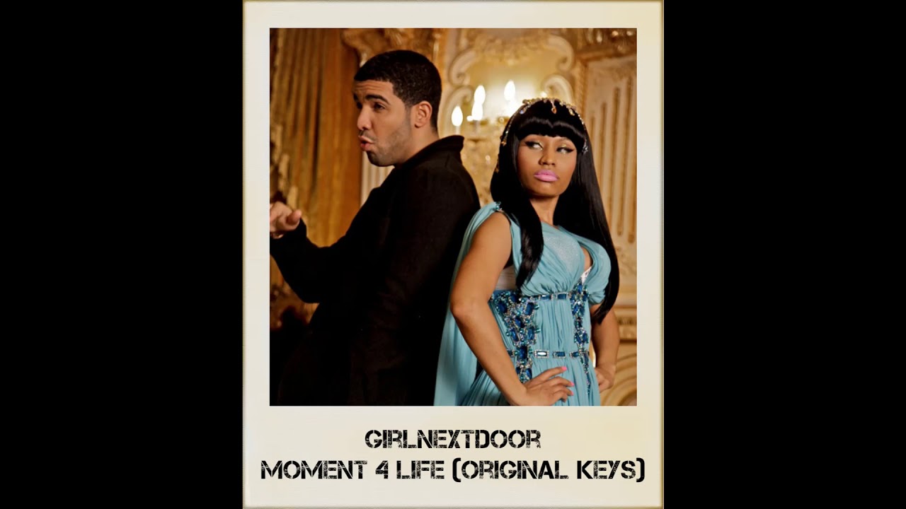 Nicki Minaj x Drake - Moment 4 Life (Original Keys) [Hip Hop Type Beat ...