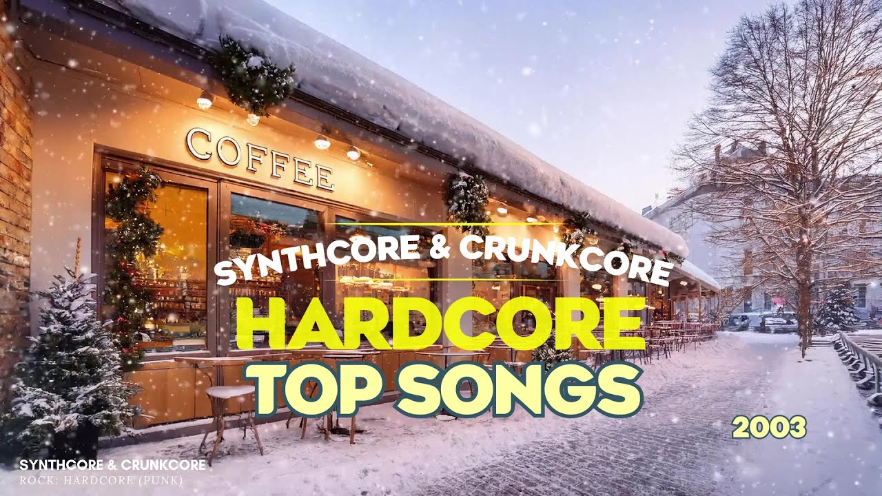 🤘 Hardcore Evolution Synthcore & Crunkcore 2003 - Best Hardcore Songs ...