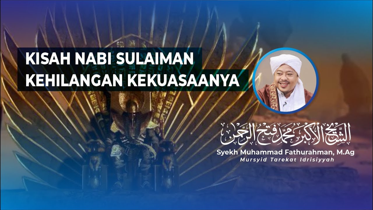 KISAH NABI SULAIMAN KEHILANGAN KEKUASAANYA @SyekhFathurahman # ...