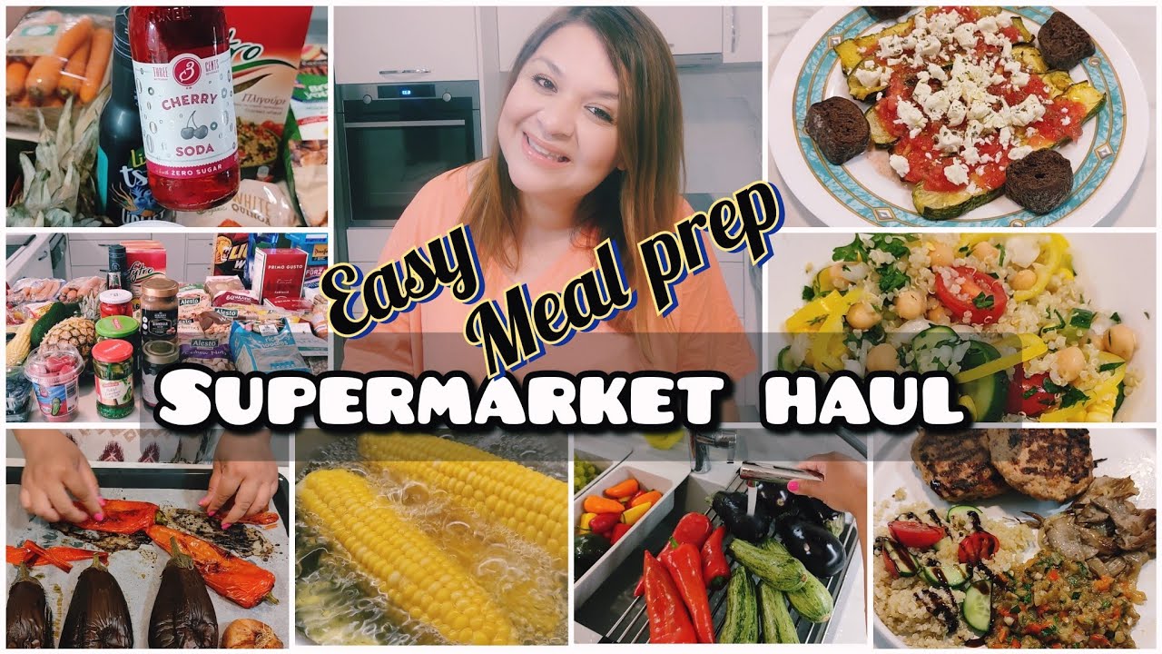 SUPERMARKET HAUL & ΠΡΟΕΤΟΙΜΑΣΙΑ ΓΕΥΜΑΤΩΝ|ΤΙ ΤΡΩΜΕ ΟΛΗ ΤΗΝ ΕΒΔΟΜΑΔΑ ...