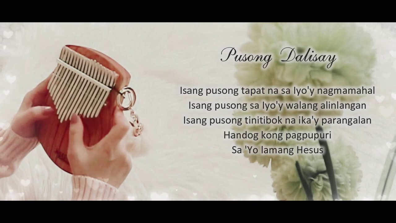 Pusong Dalisay (A Pure Heart) Kalimba Cover + KTABS | Tagalog Worship ...