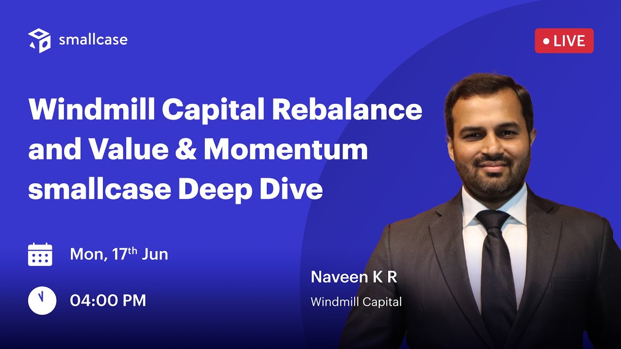 🔴Windmill Capital Rebalance and Value & Momentum smallcase Deep Dive ...