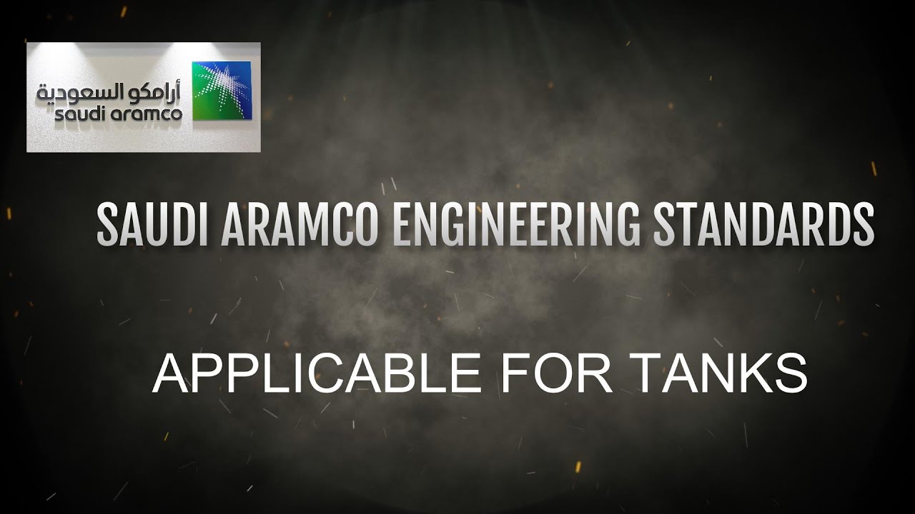 SAES! Saudi Aramco Engineering Standards Applicable for Tanks! - YouTube