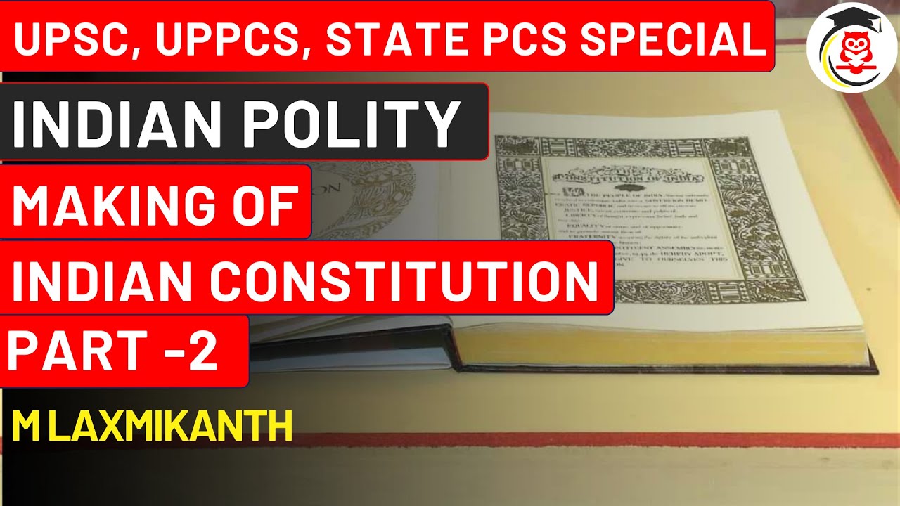 Making of Indian Constitution - 2 । Major Committees । Minor Committees ...