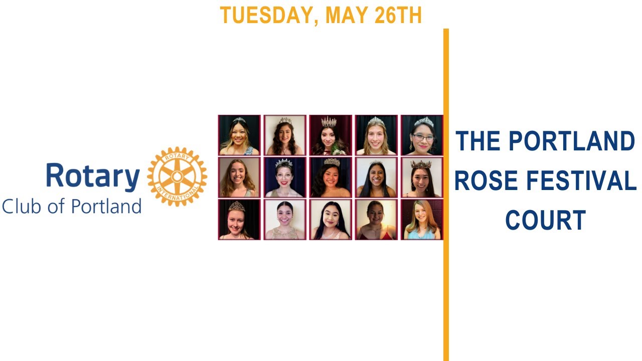 Rotary Club of Portland Weekly Meeting, Tuesday, May 26th - Portland ...