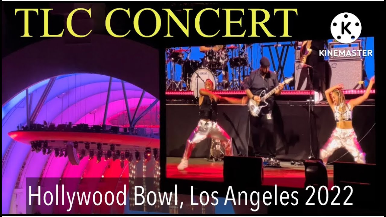 TLC Concert | Hollywood Bowl, Los Angeles | July 2022 - YouTube
