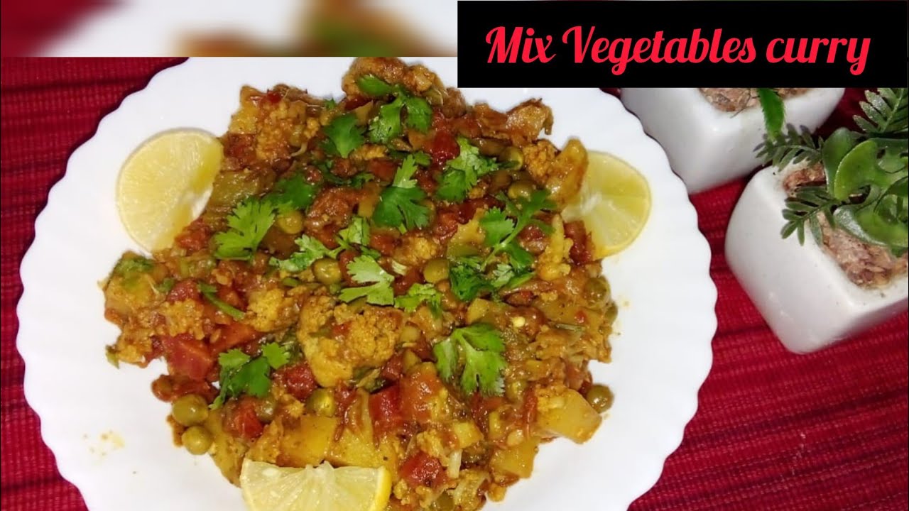 Mix Vegetables curry in totally different style by my mother must try ...