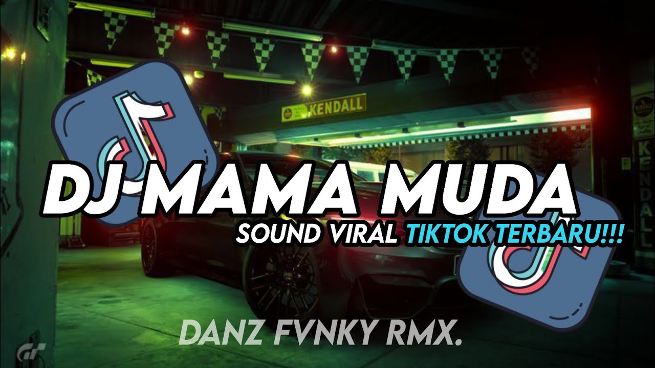 DJ MAMA MUDA JEDAG JEDUG STYLE LAMBADA || SOUND VIRAL TIKTOK TERBARU ...