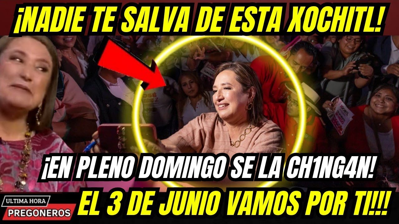¡NADIE TE SALVA DE ESTA XOCHITL! ¡EN PLENO DOMINGO SE LA CH1NG4N! EL 3 ...