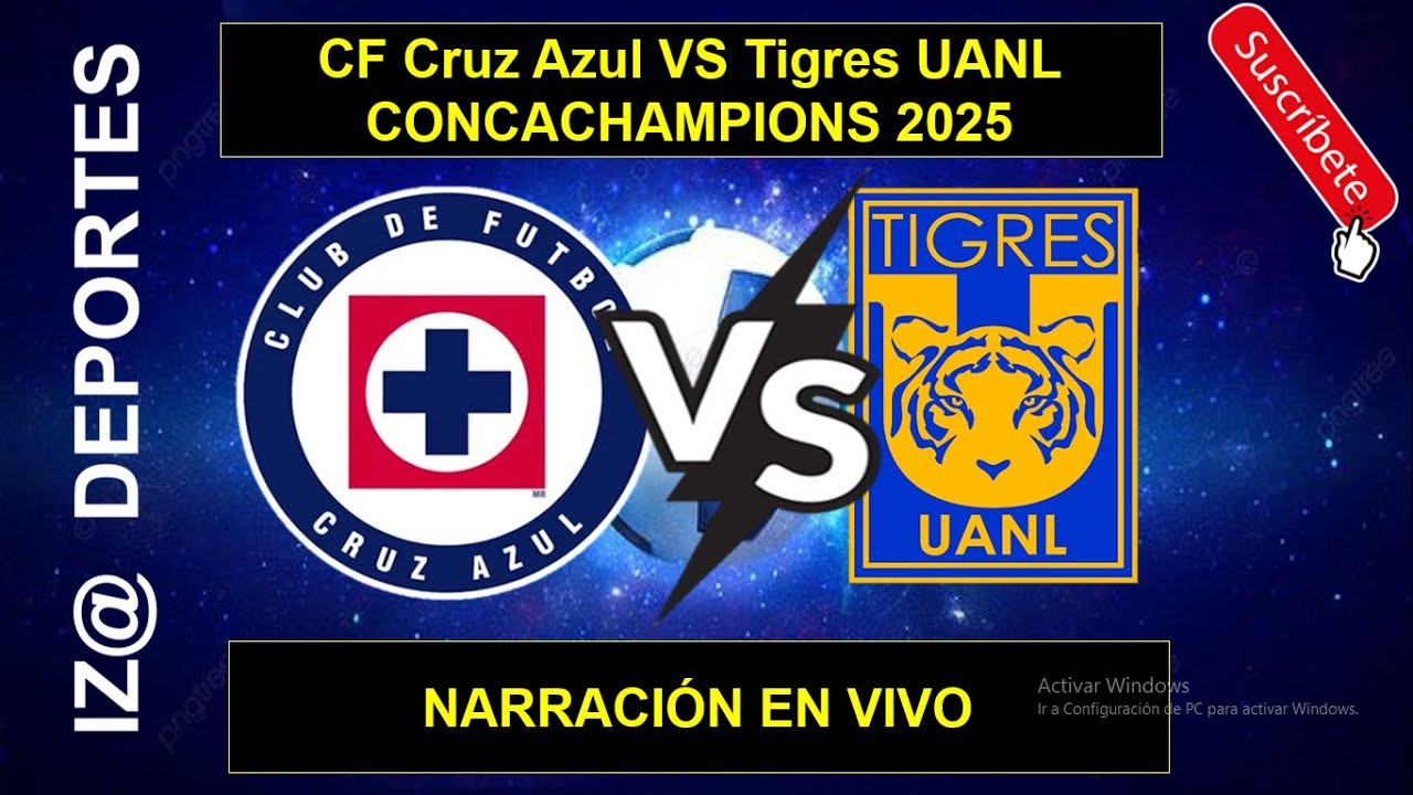 CF Cruz Azul VS Tigres UANL CONCACHAMPIONS 2025 NARRACIÓN EN VIVO - YouTube