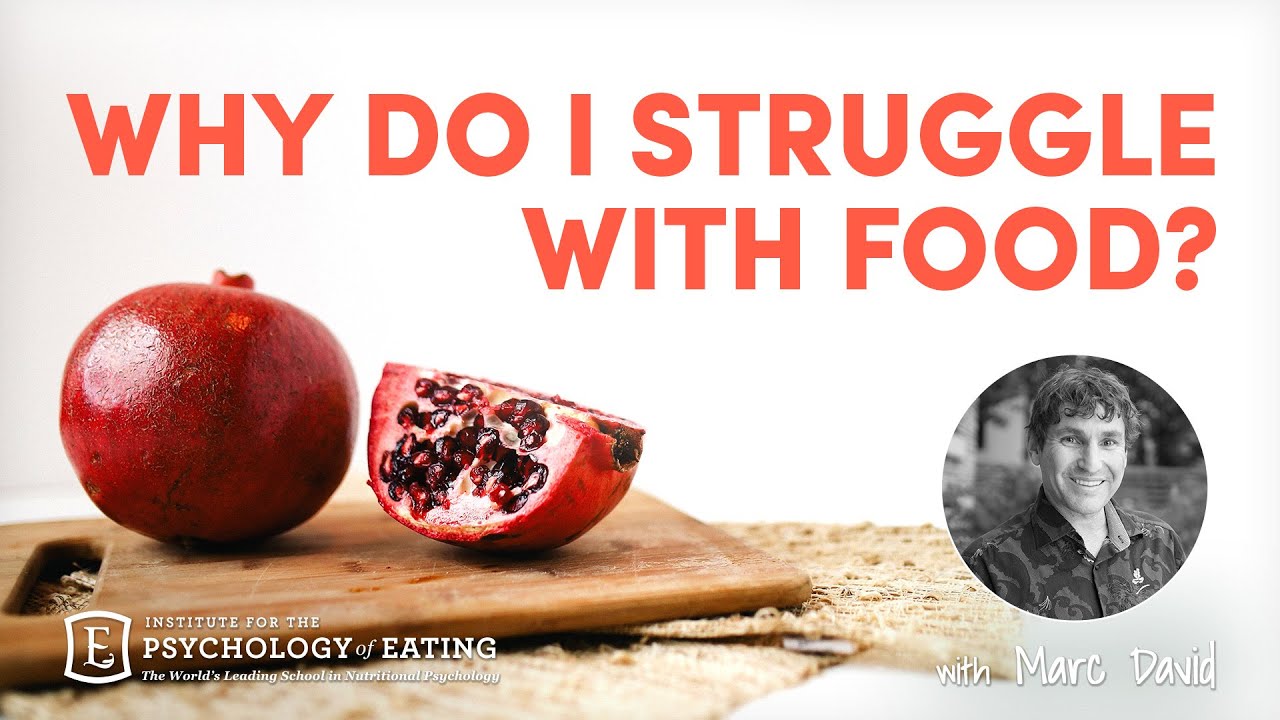 Why Do I Struggle With Food With Marc David YouTube why-do-i-struggle-with-food-with-marc-david-youtube