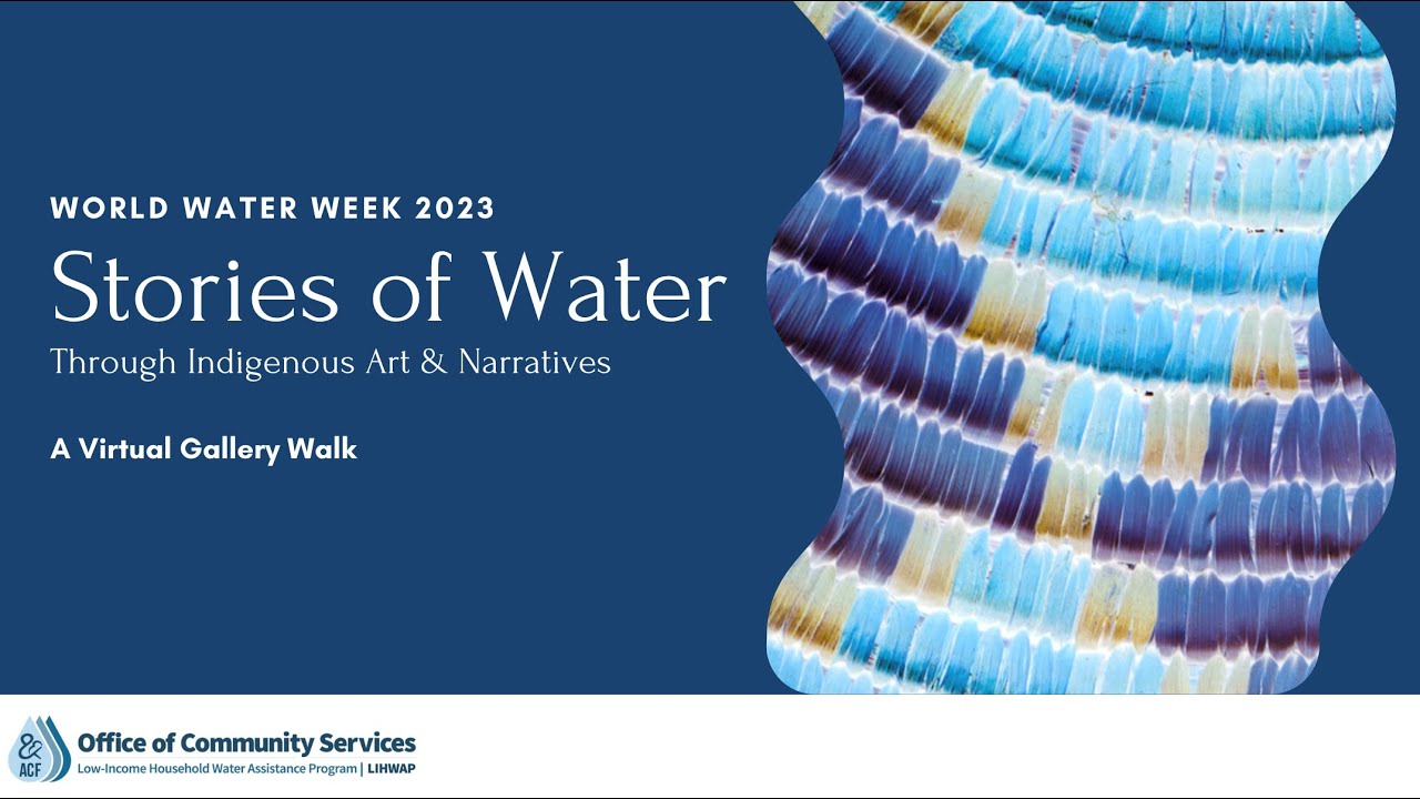 World Water Week 2023: Stories of Water Through Indigenous Art ...