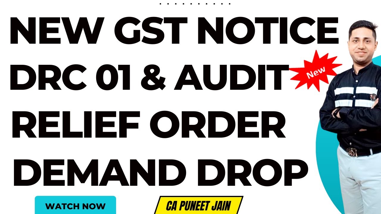 GST New Notice DRC 01 Invalid All GSt Notice Issued GSt Audit Quashed ...