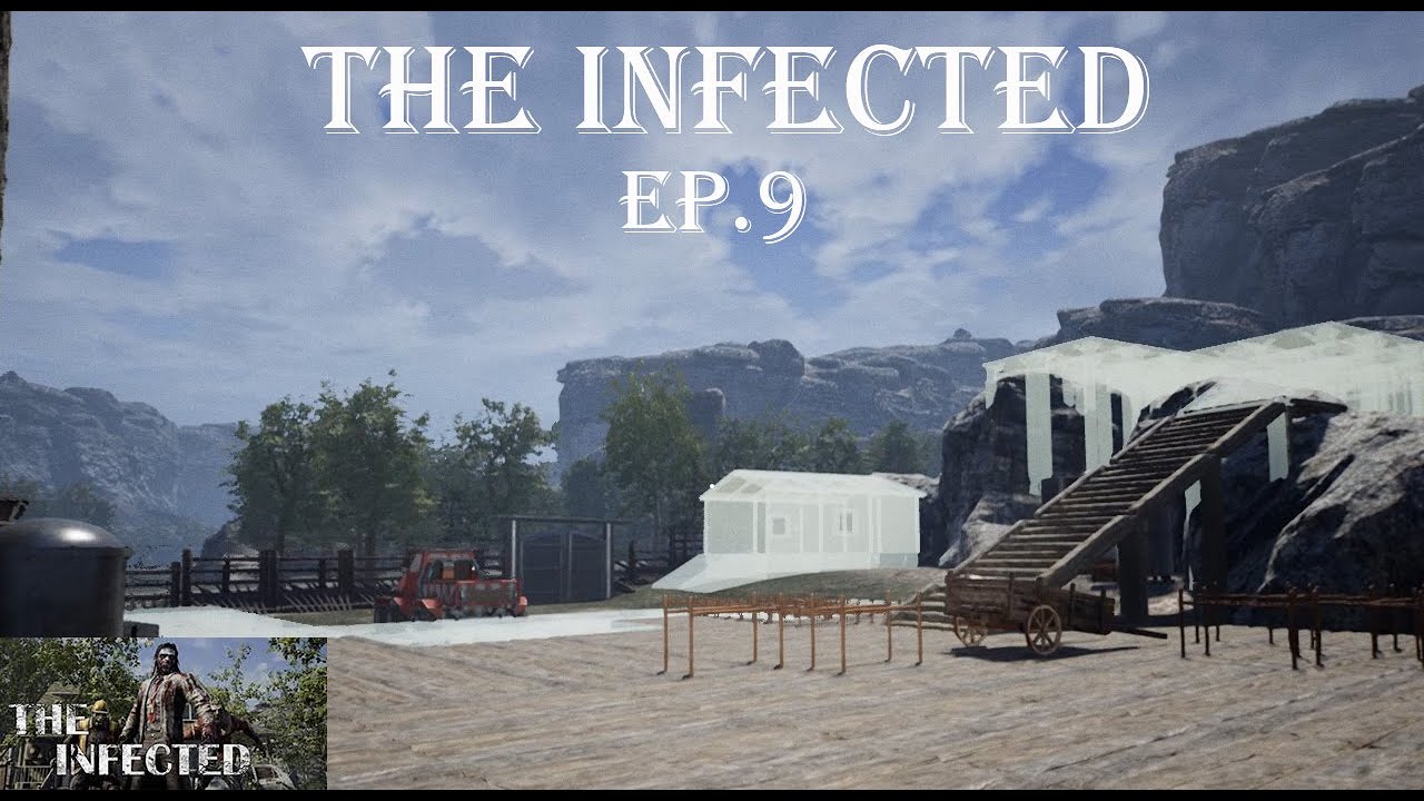 The Infected - Survival game - Ep.9 - More constructions. I have an ...