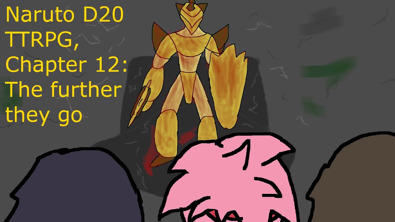 Naruto D20 TTRPG, Chapter 12: The further they go - YouTube