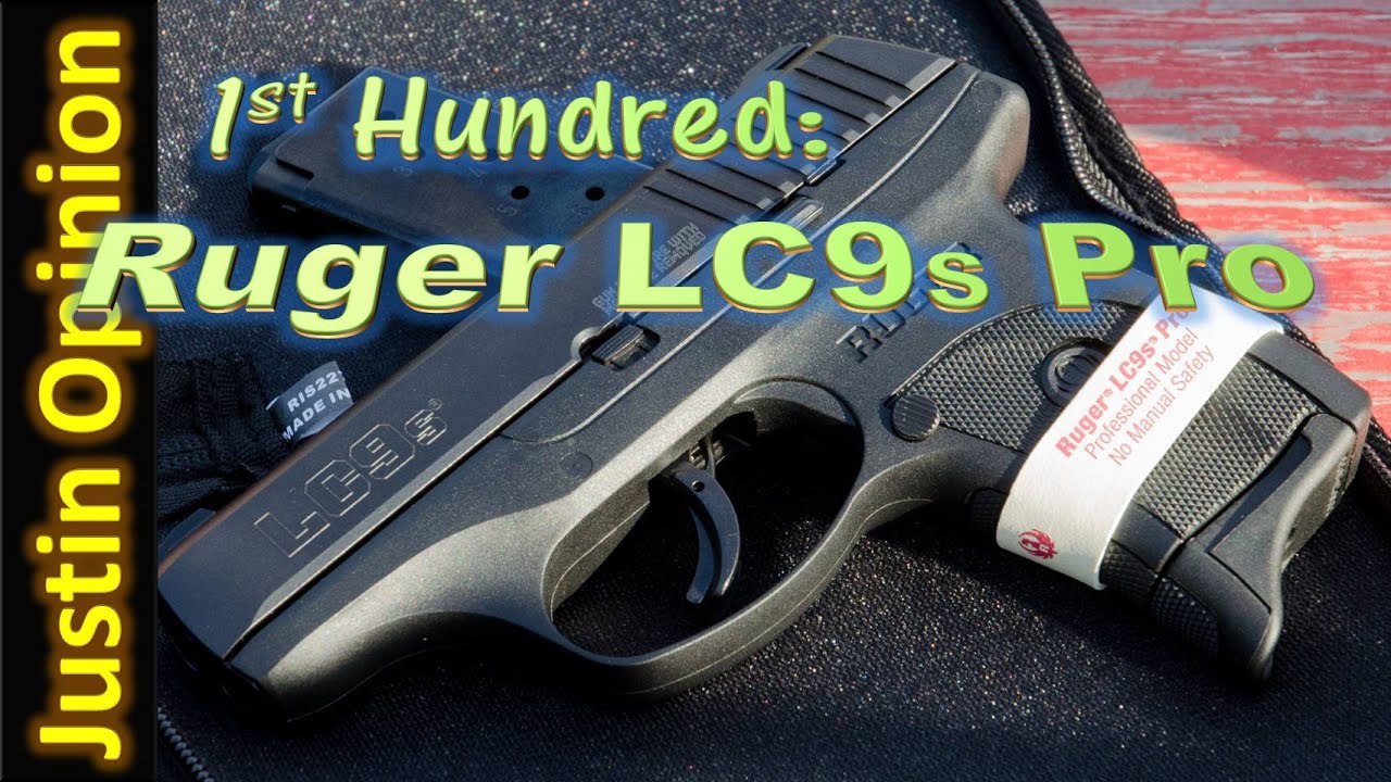 Ruger LC9s Pro - 1st Hundred - YouTube