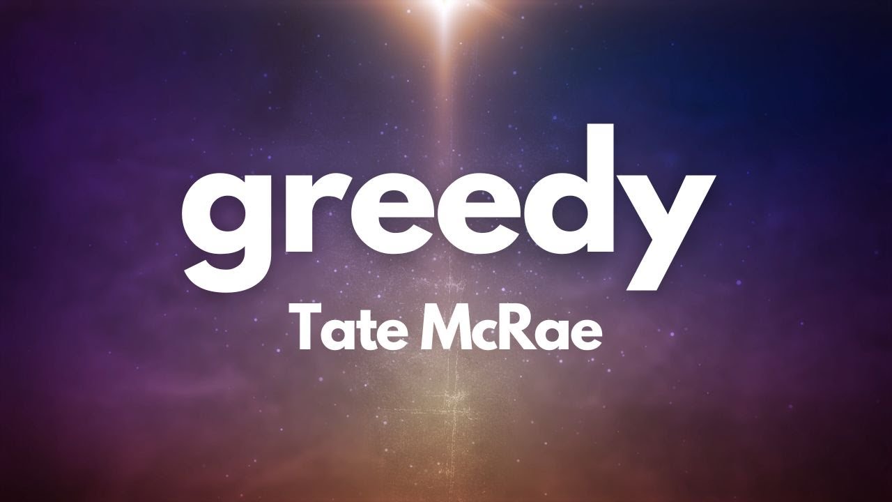 greedy - Tate McRae (Lyrics) | Lyric Video - YouTube