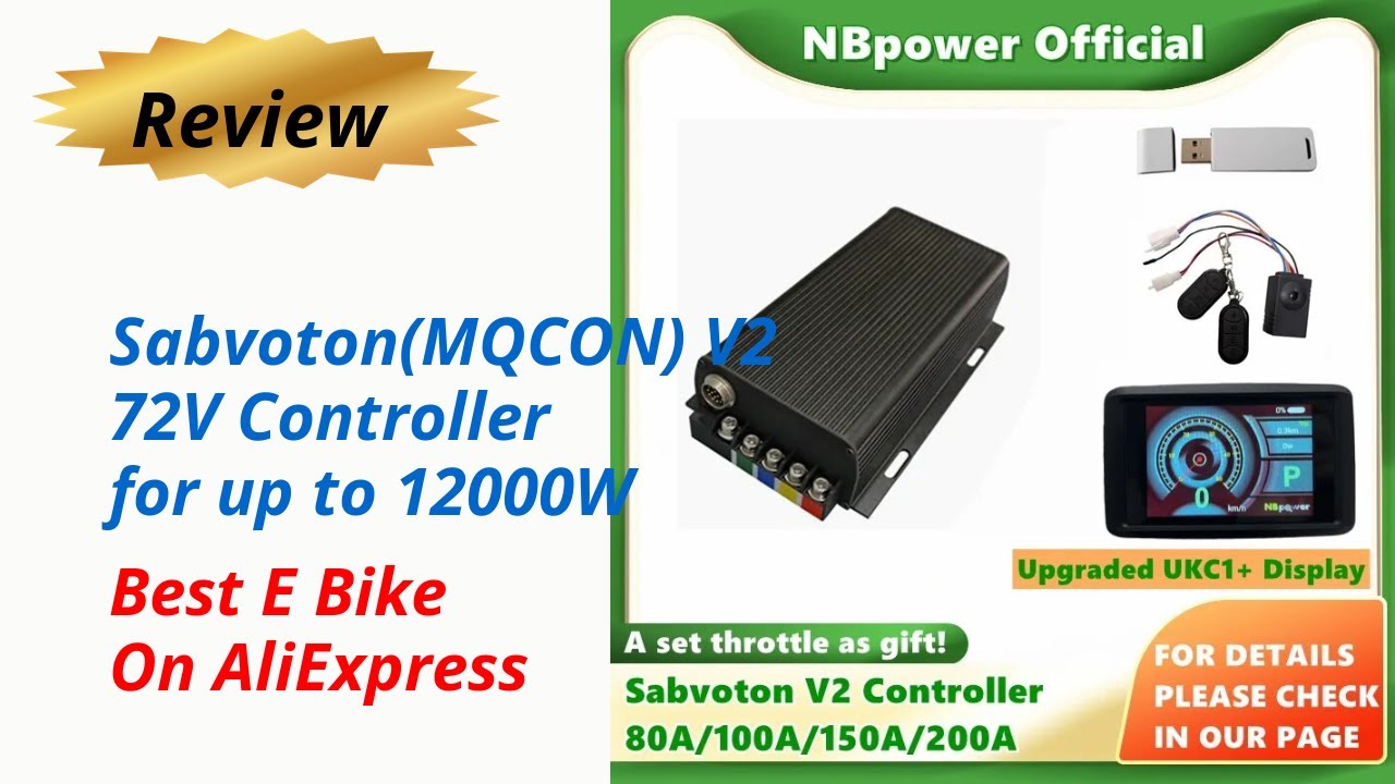 Review Sabvoton(MQCON) V2 72V Controller for up to 12000W - Best E Bike On AliExpress 2024 - YouTube