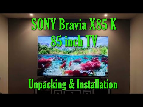 SONY Bravia 85 inch TV Unpacking & Installation - YouTube