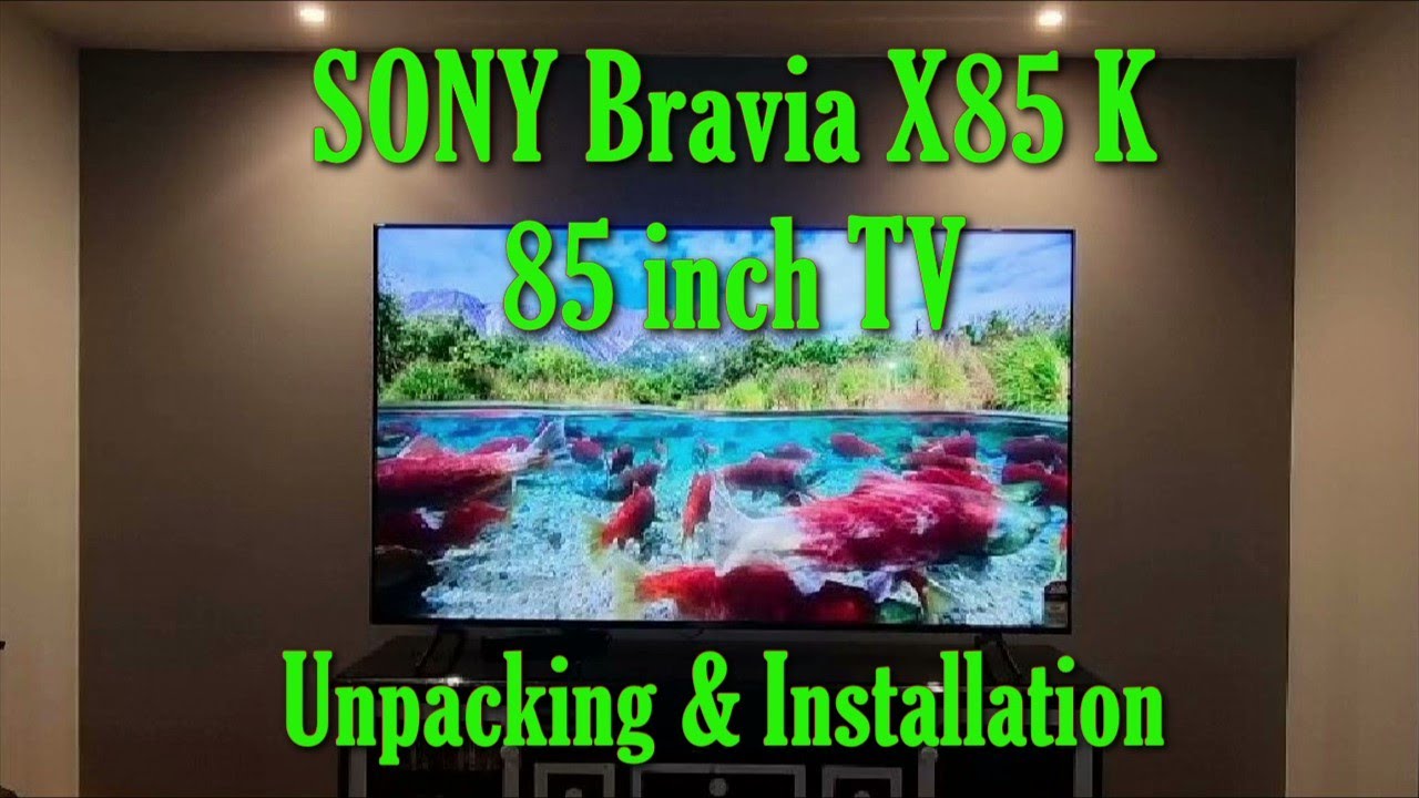 SONY Bravia 85 inch TV Unpacking & Installation - YouTube