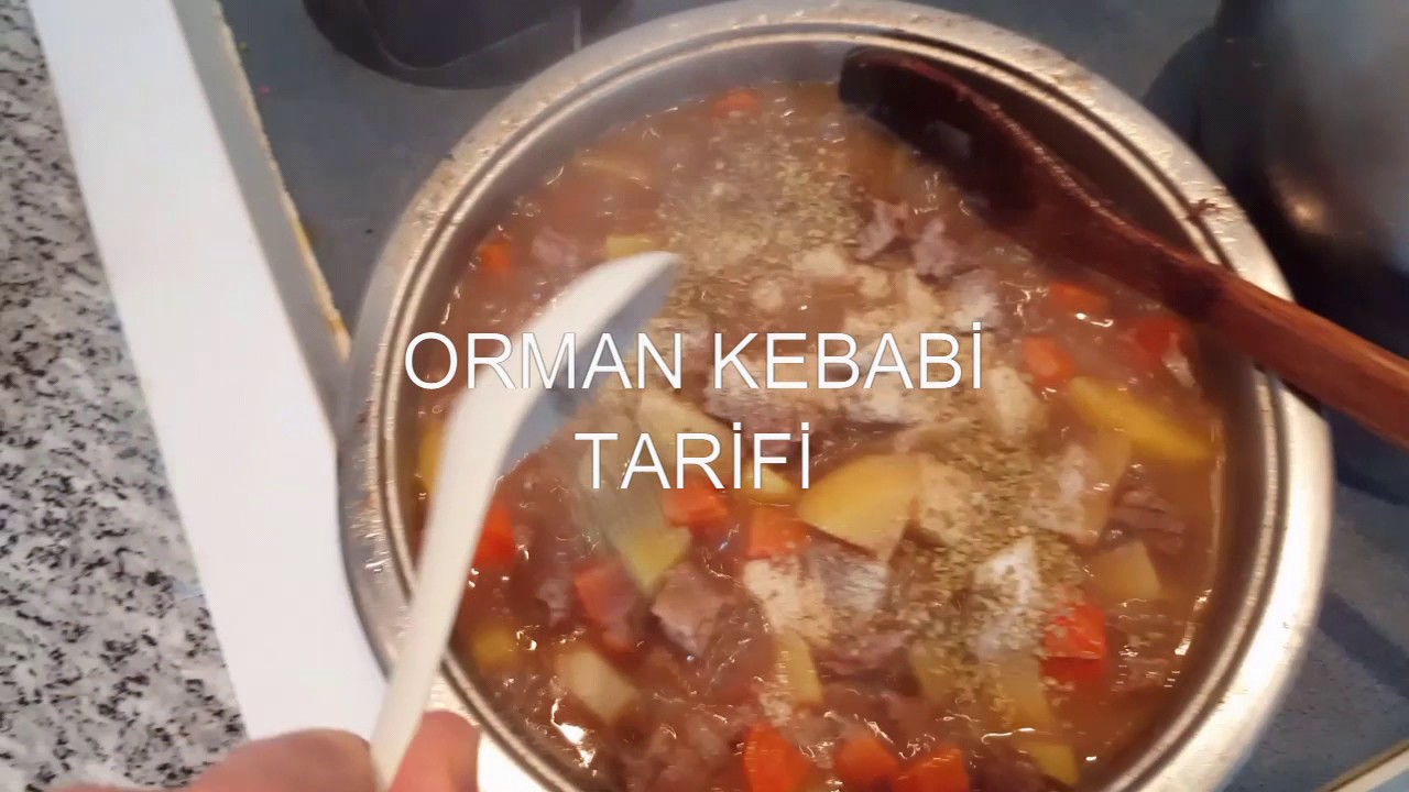 ORMAN KEBABİ TARİFİ - YouTube