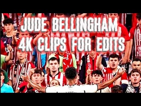 jude bellingham 4k clips for edits...🥶 【thanks to @rev_AKS for some of ...