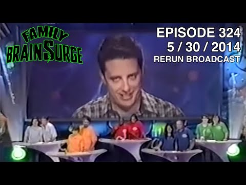 Family Brainsurge Episode 324 (05/30/2014 Rerun VHS Rip - Full Episode ...