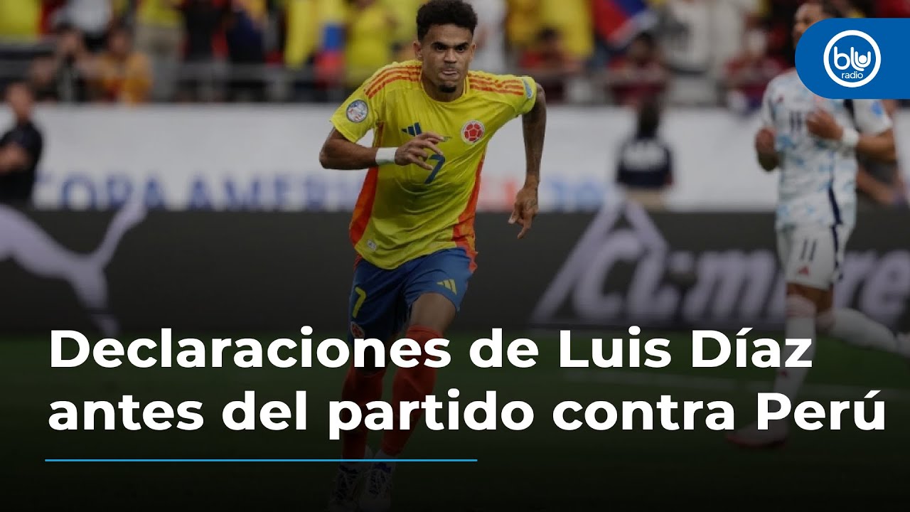 Declaraciones de Luis Díaz antes del partido contra Perú - YouTube