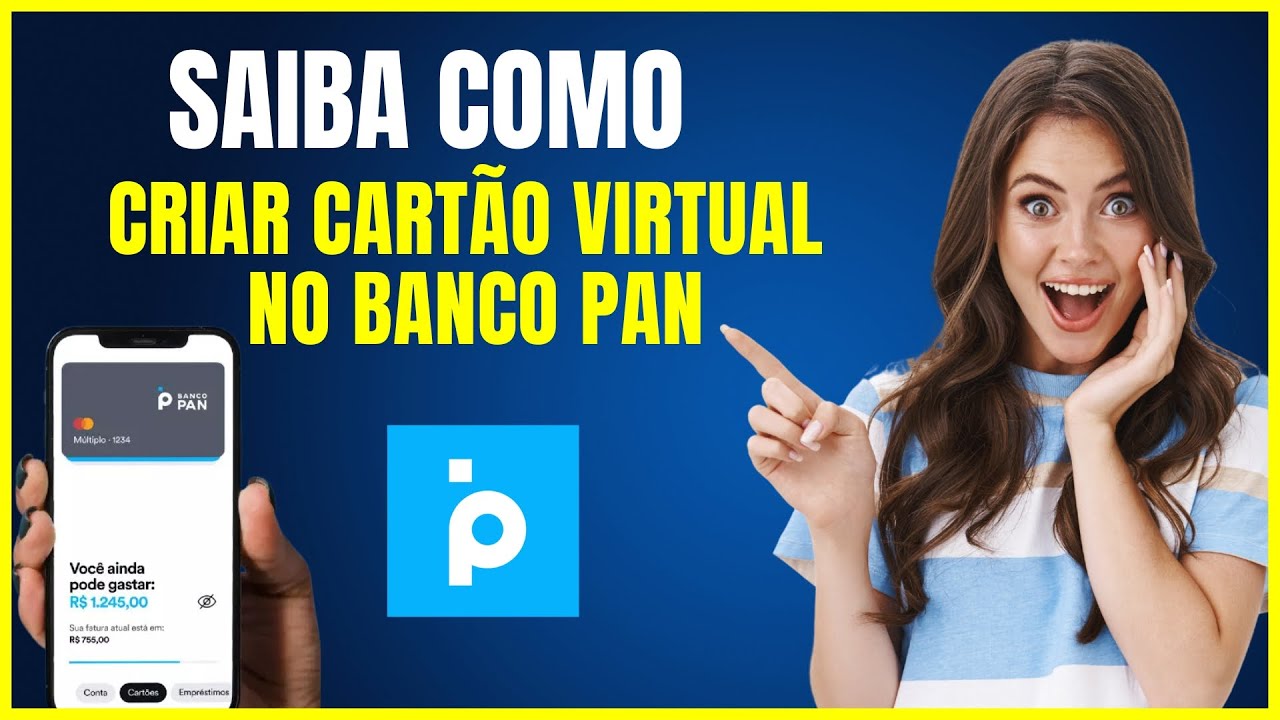 COMO CRIAR CARTÃO VIRTUAL NO BANCO PAN - YouTube