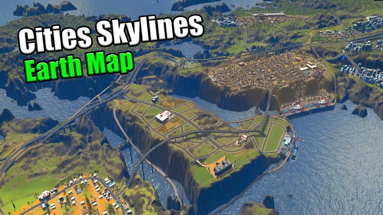 Cities skylines earth map - fokja