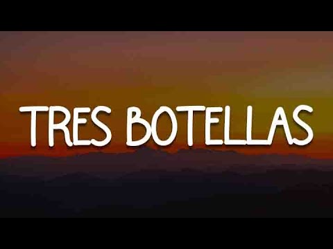 Junior H - Tres Botellas (Lyrics) - YouTube