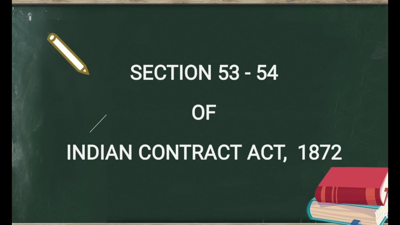 SECTION 53-54 || INDIAN CONTRACT ACT, 1872 || PERFORMANCE OF RECIPROCAL ...