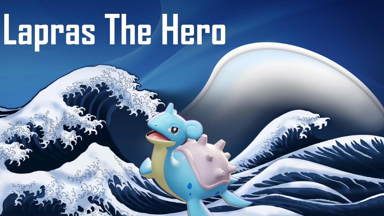 Lapras The Hero - YouTube