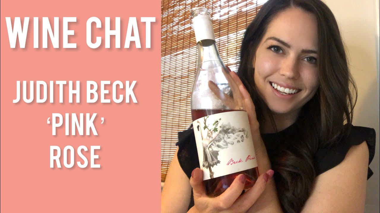 WINE CHAT - Judith Beck 'Pink' Rosé - YouTube