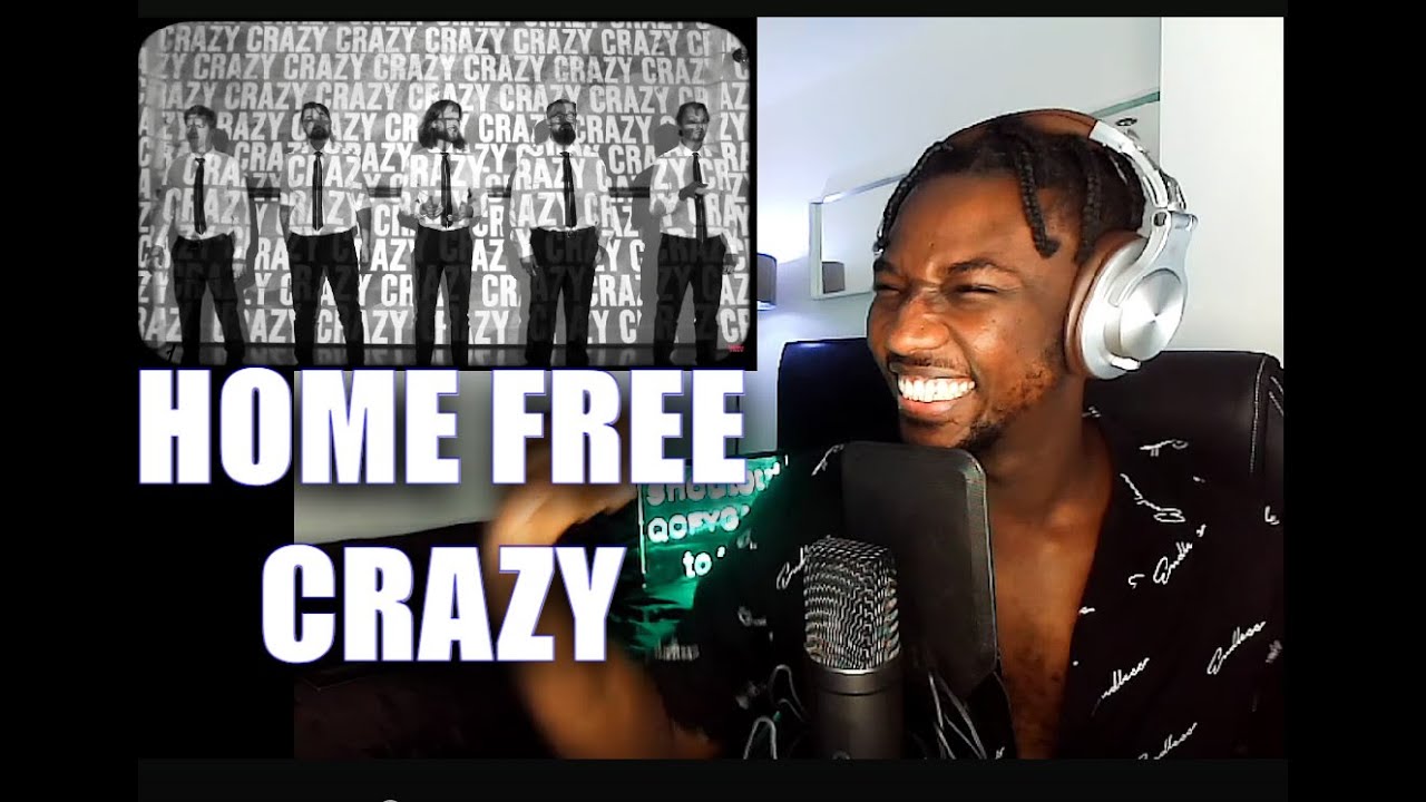 Home Free - Crazy | REACTION - YouTube