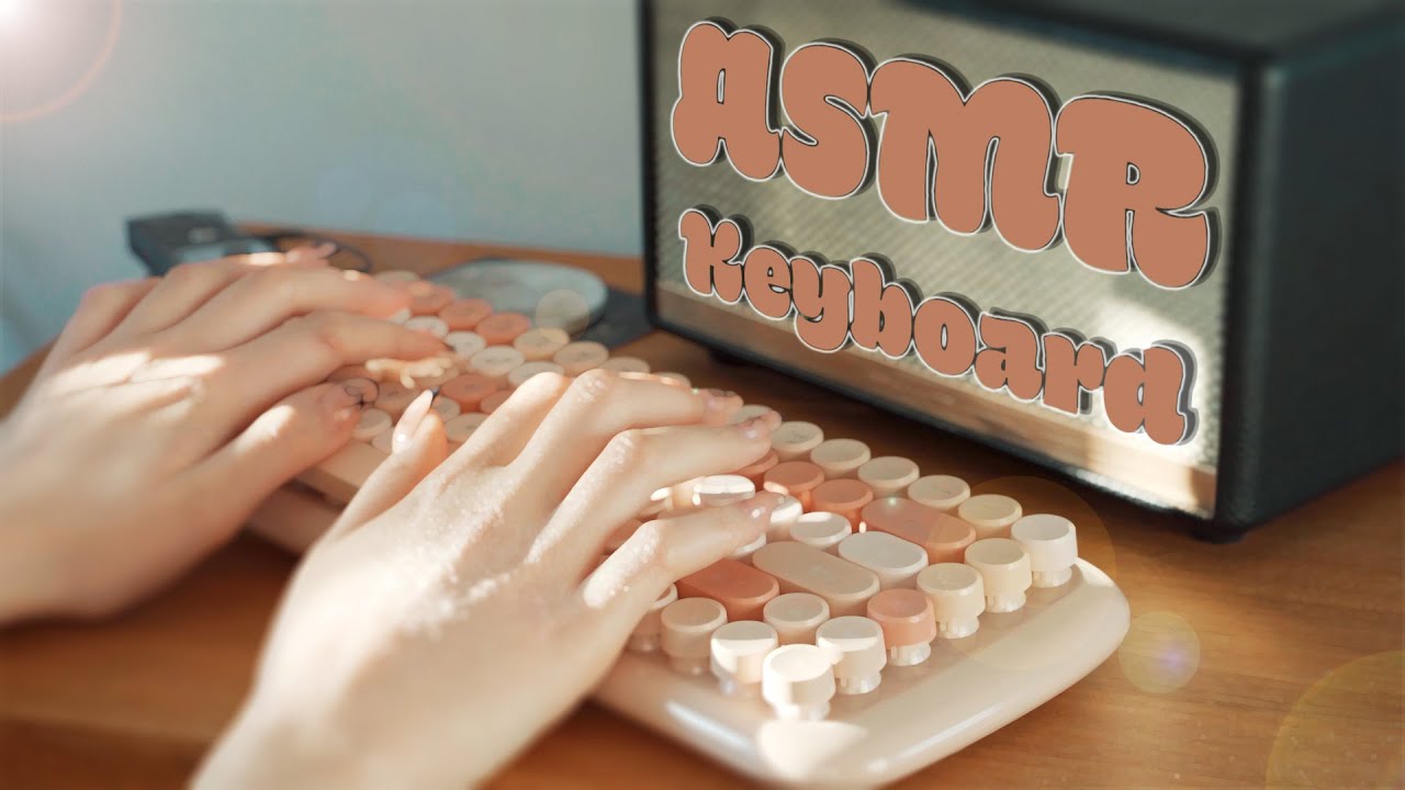 ASMR For People Who Like Keyboard Typing Sounds - YouTube