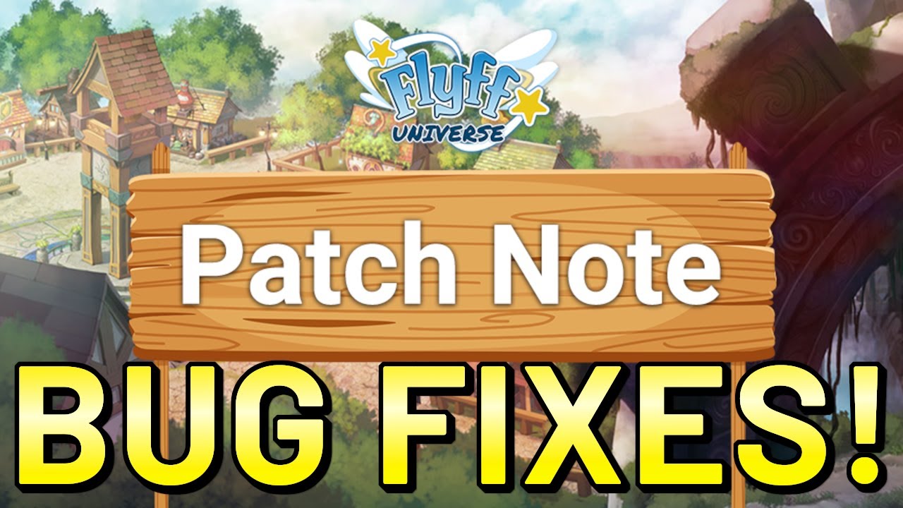 V1.5.0 Update von Flyff Universe: Erste Patch Note mit Bug Fixes! - YouTube