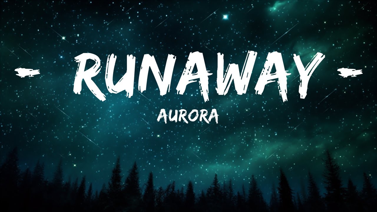 AURORA - Runaway (Lyrics)| "and I was running far away" | 25mins Best ...