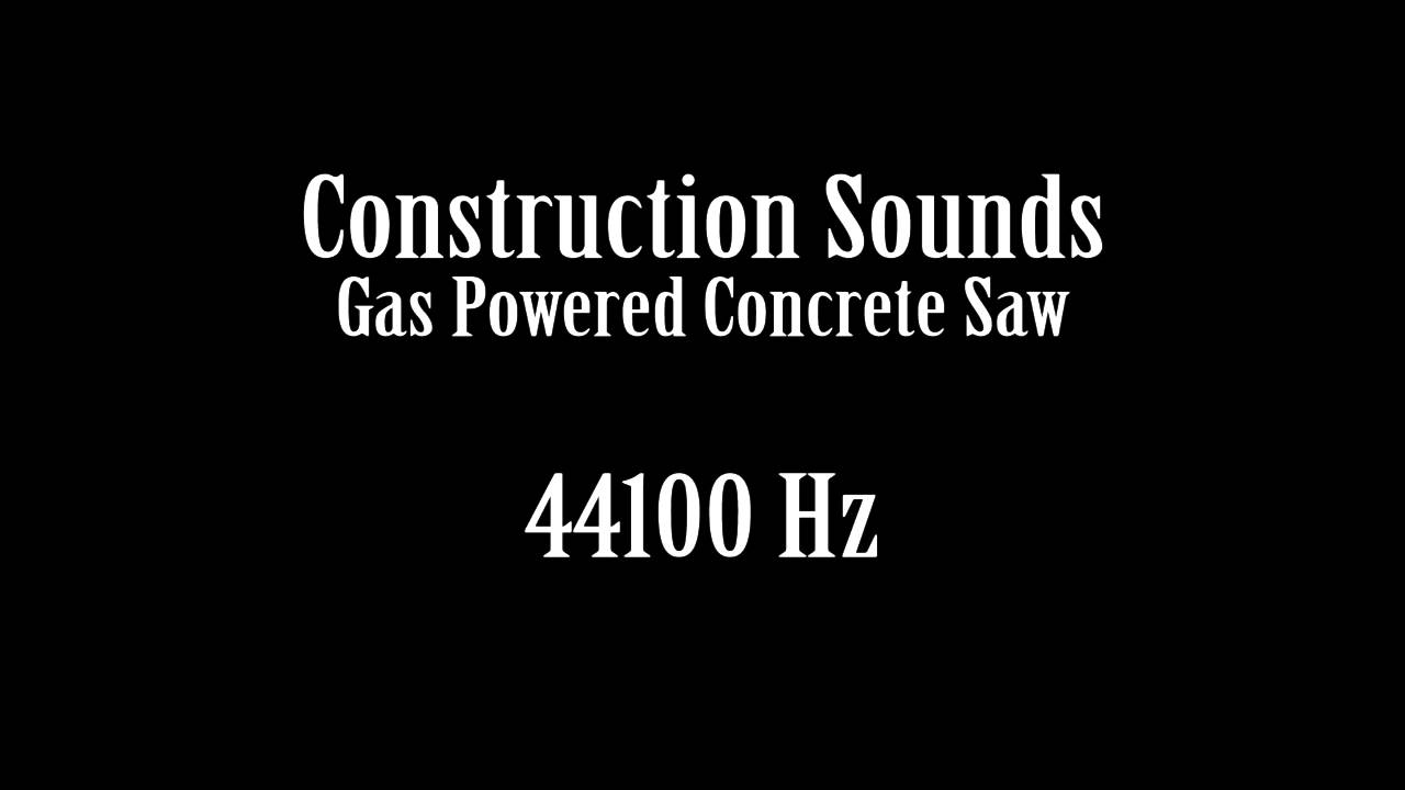 Construction Sounds K12 Concrete Saw Sound Effect Free High Quality ...