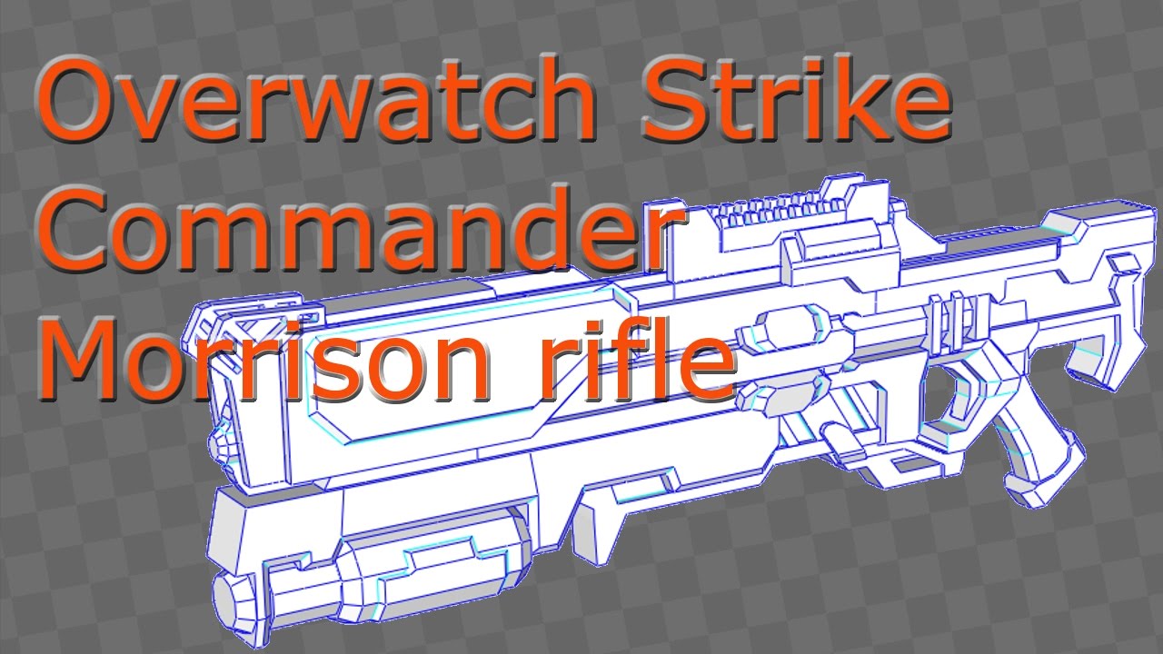 Overwatch Strike Commander Morrison rifle - YouTube