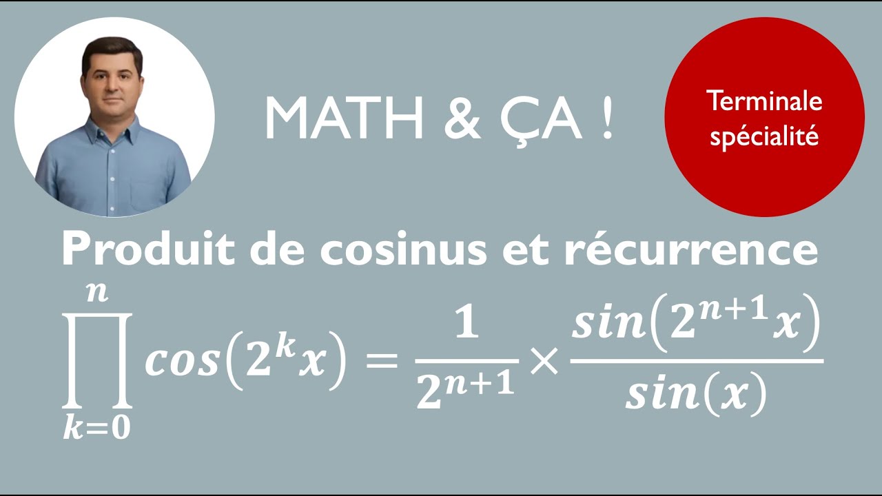 Produit de cosinus et récurrence - YouTube